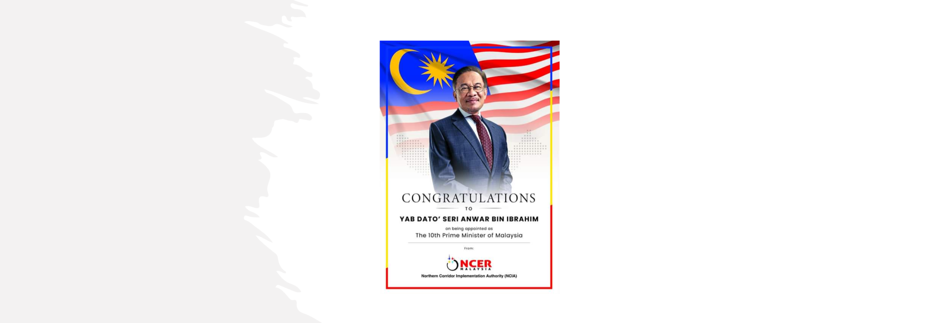 Congratulations to YAB Dato’ Seri Anwar Bin Ibrahim | NCER Malaysia